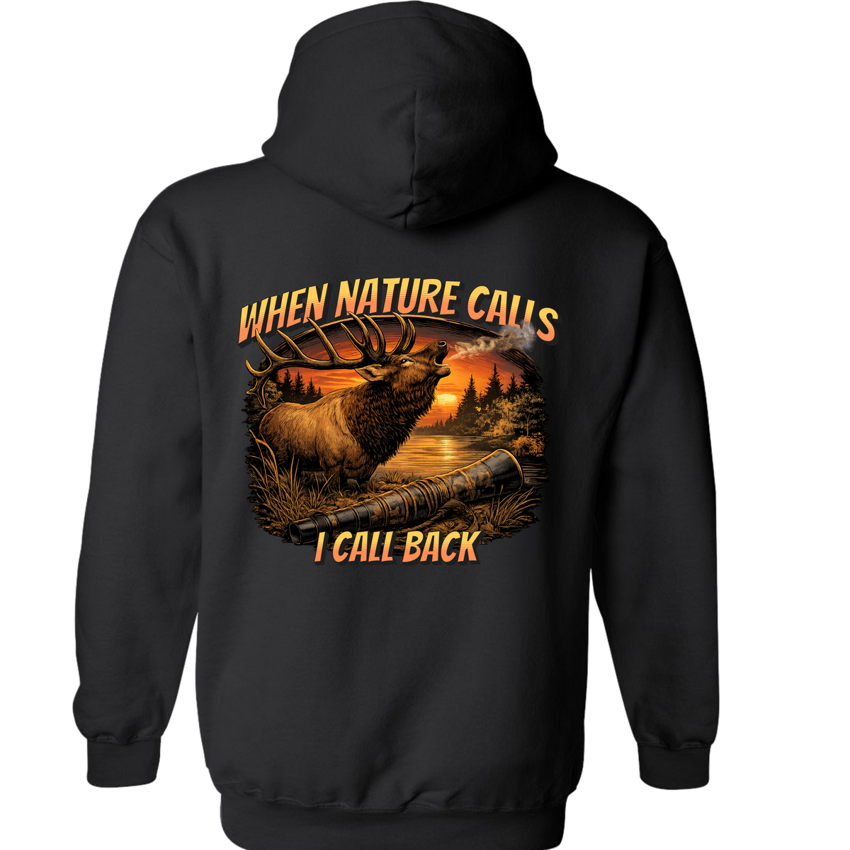 Hoodies – When Nature Calls Me